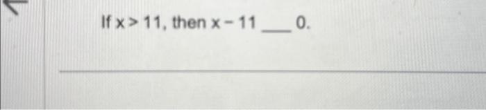 Solved If x>11, then x−11 | Chegg.com