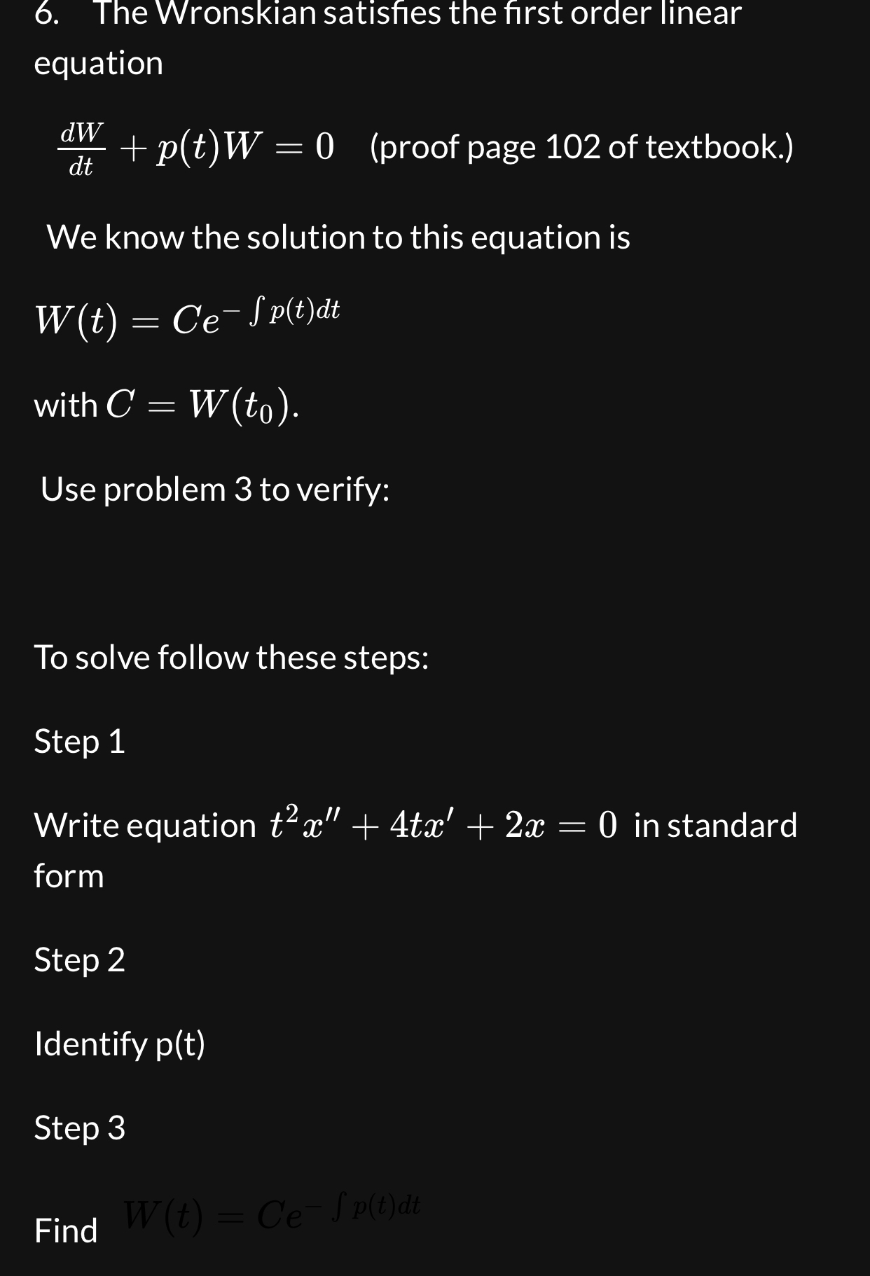 Solved The Wronskian satisfies the first order linear | Chegg.com