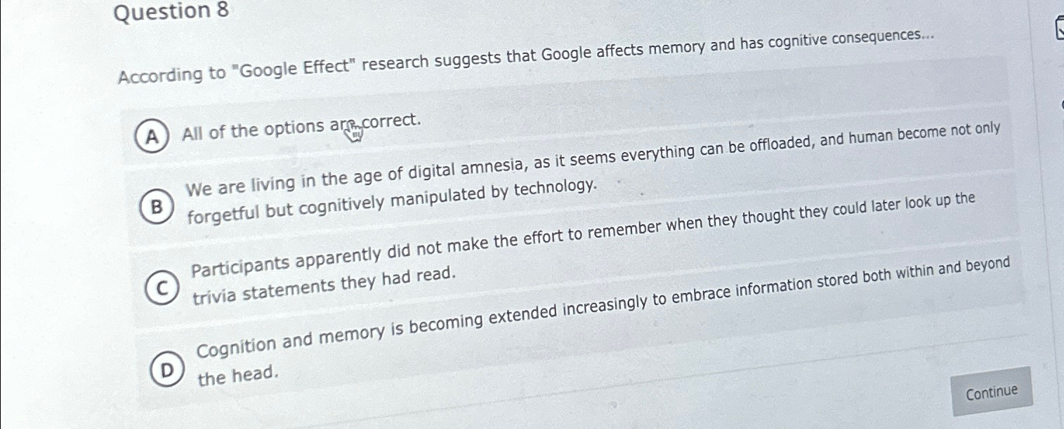 Solved Question 8According to "Google Effect" research | Chegg.com
