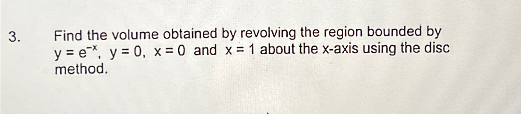 Solved Find the volume obtained by revolving the region | Chegg.com