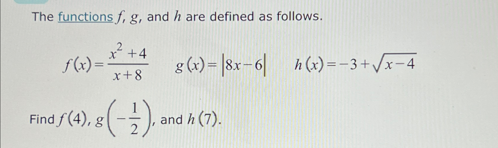 Solved The functions f,g, ﻿and h ﻿are defined as | Chegg.com