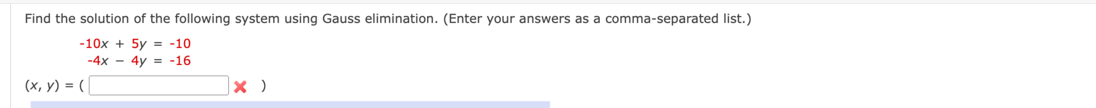 Solved Find the solution of the following system using Gauss | Chegg.com
