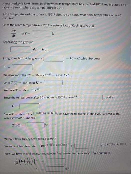 Solved A roast turkey is taken from an oven when its | Chegg.com
