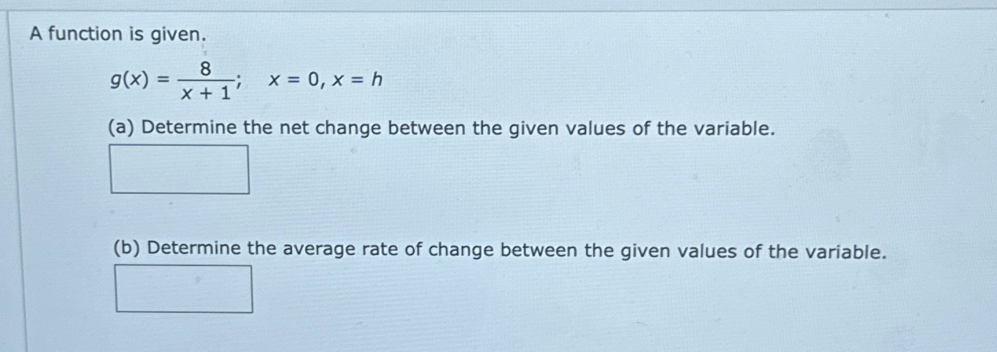 Solved A function is given.g(x)=8x+1;,x=0,x=h(a) ﻿Determine | Chegg.com