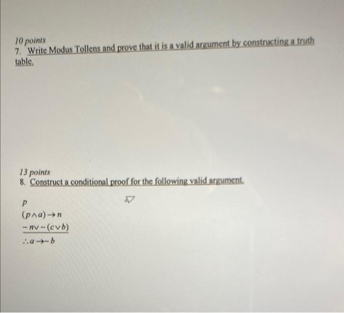 Solved 10 points 7. Write Modus Tollens and prove that it is | Chegg.com