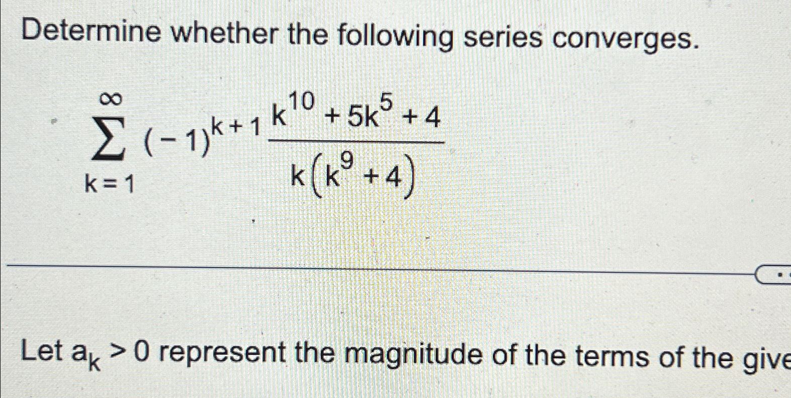 Solved Determine whether the following series | Chegg.com