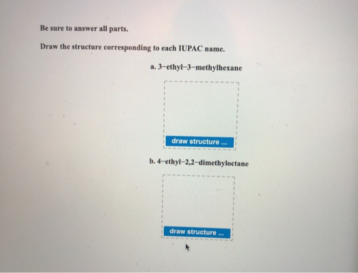 Solved Be sure to answer all parts. Draw the structure | Chegg.com