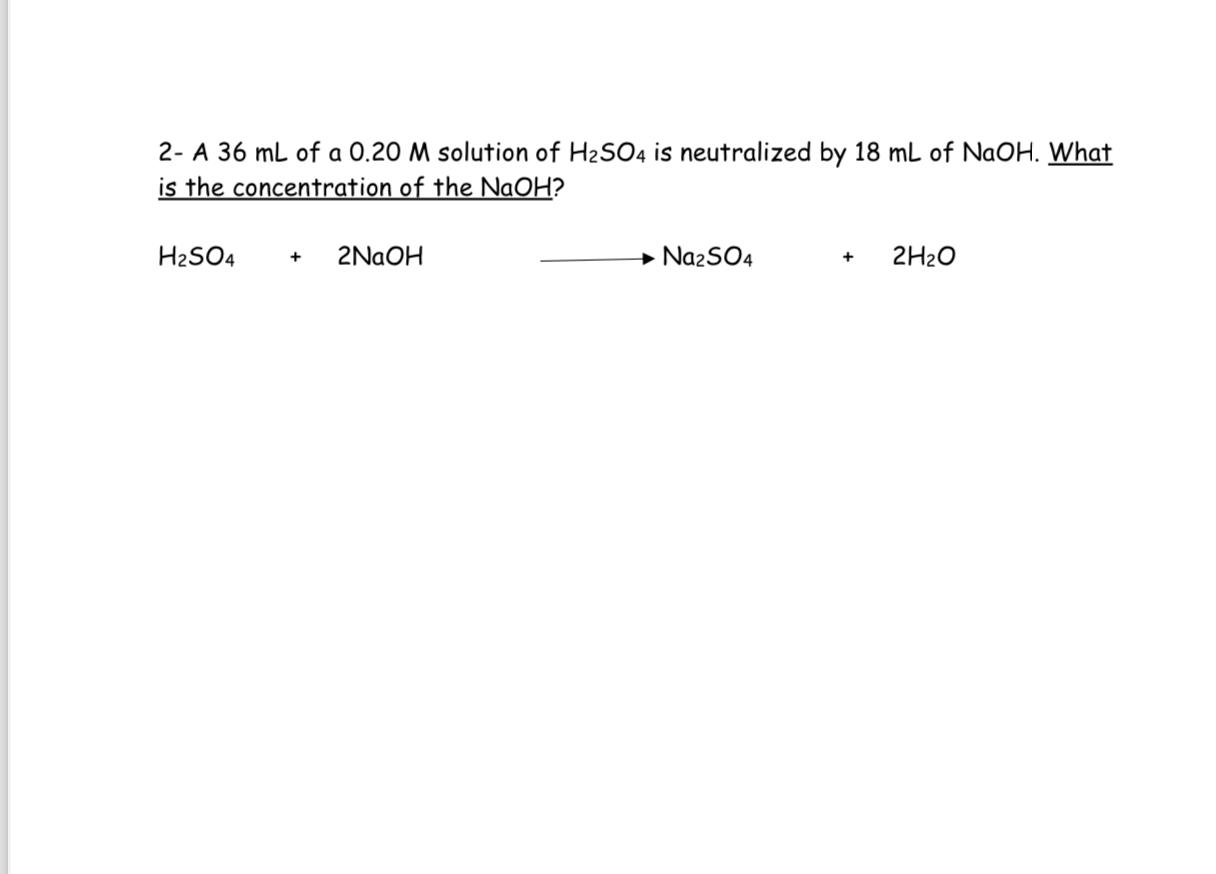 Solved 2- ﻿A 36mL ﻿of a 0.20M ﻿solution of H2SO4 ﻿is | Chegg.com
