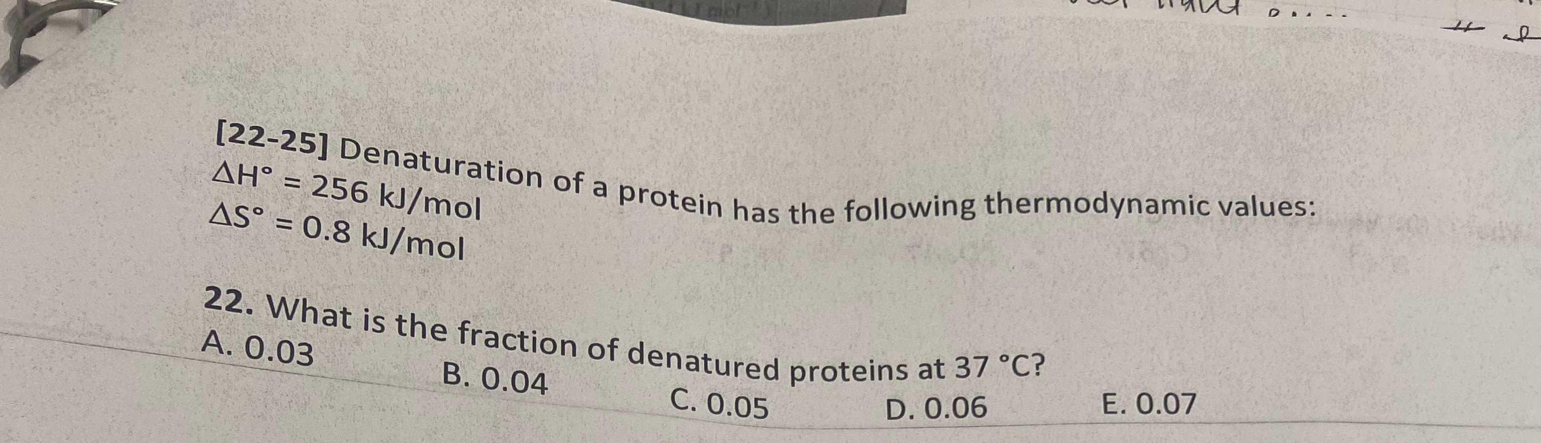 Solved [22-25] ﻿Denaturation of a protein has the following | Chegg.com