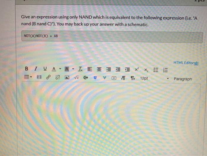 Solved Give an expression using only NAND which is | Chegg.com