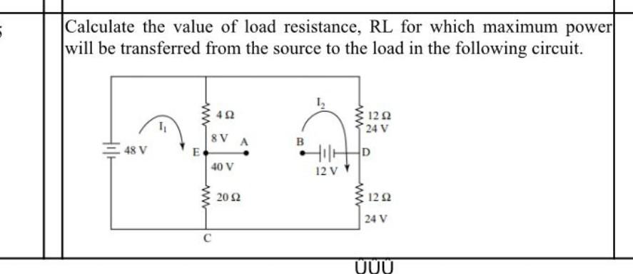 Solved 3 Calculate the value of load resistance, RL for | Chegg.com