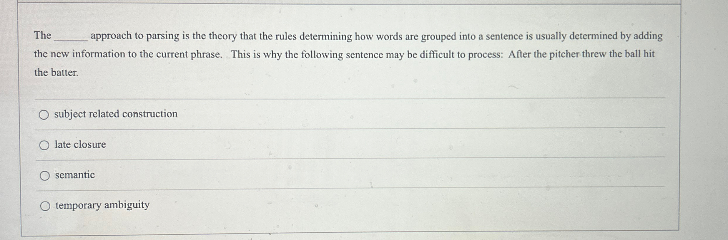 Solved The ﻿approach to parsing is the theory that the | Chegg.com