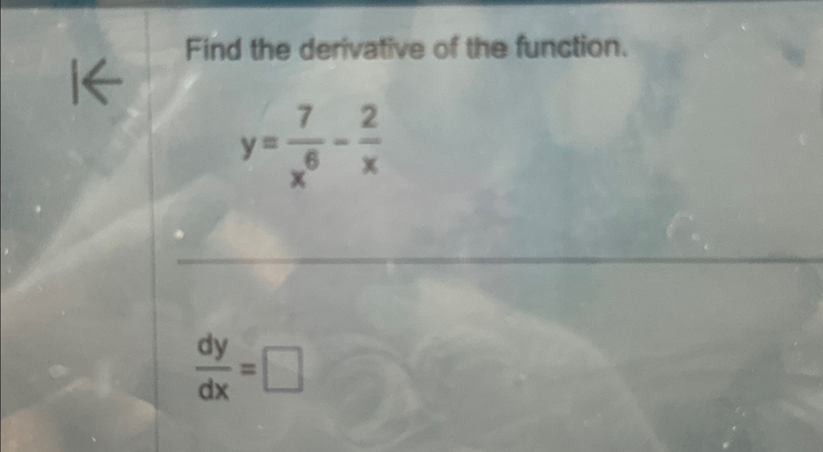 Solved Find the derivative of the function.y=7x6-2xdydx= | Chegg.com