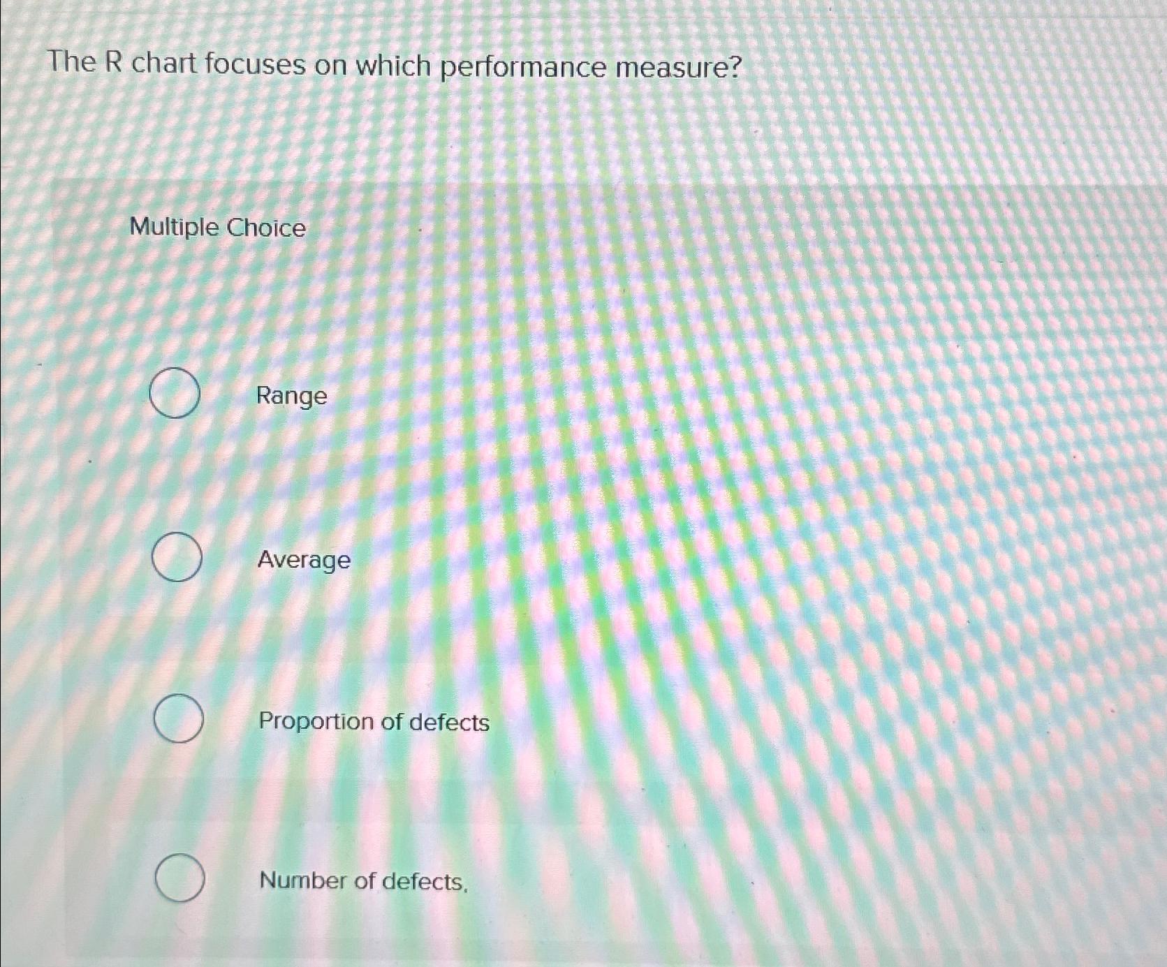 Solved The R ﻿chart focuses on which performance | Chegg.com