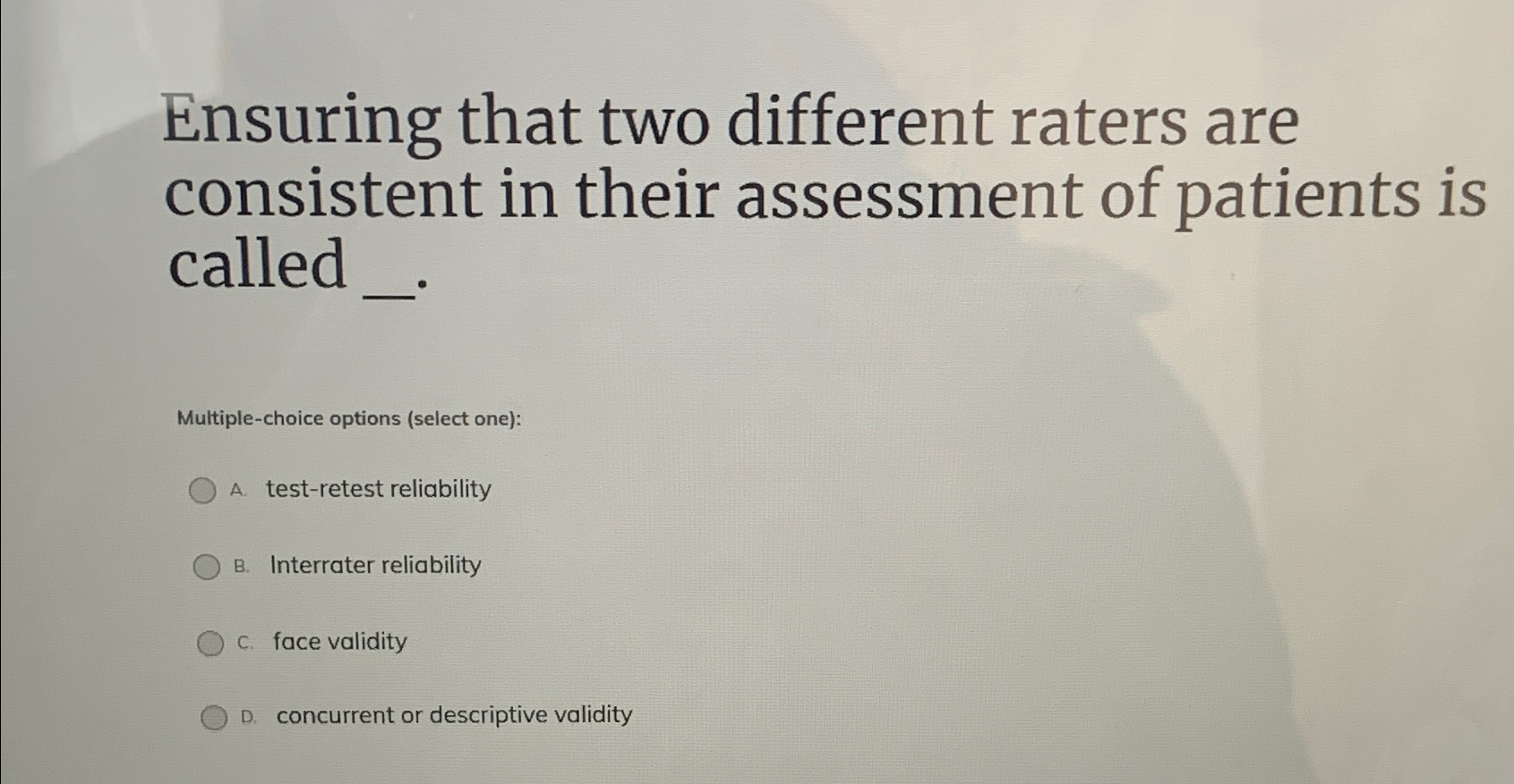 Solved Ensuring that two different raters are consistent in | Chegg.com