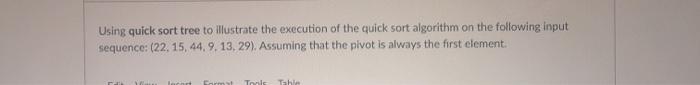 Solved Using quick sort tree to illustrate the execution of | Chegg.com