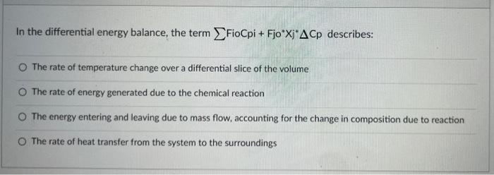 Solved In the differential energy balance, the term rj AHr | Chegg.com