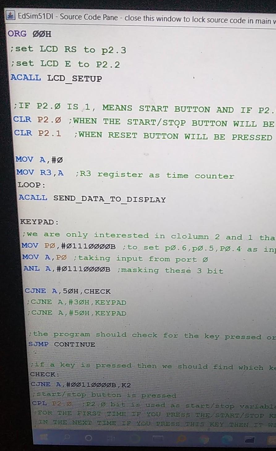 Solved EdSim51DI - Source Code Pane - close this window to | Chegg.com