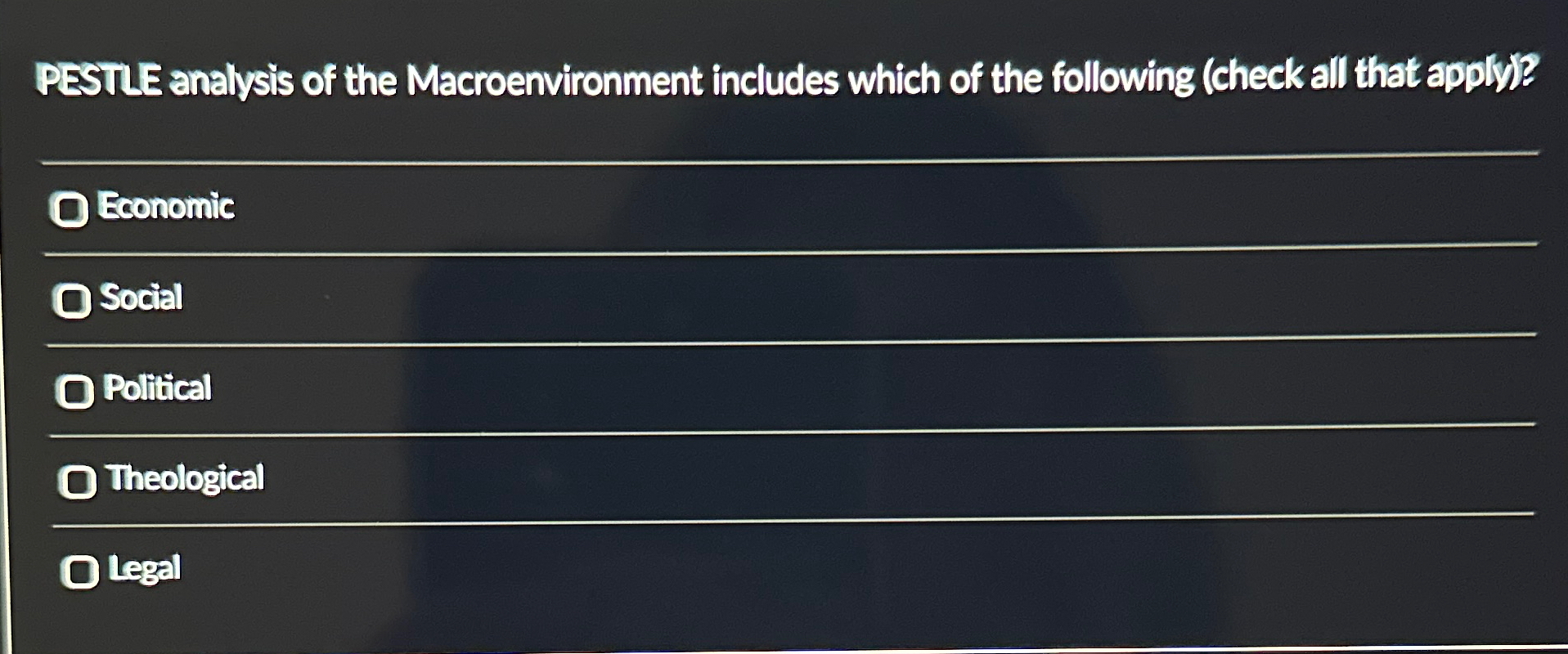 Solved PESTLE analysis of the Macroenvironment includes | Chegg.com
