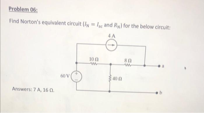 Solved Find Norton's equivalent circuit (IN=Isc and RN) for | Chegg.com