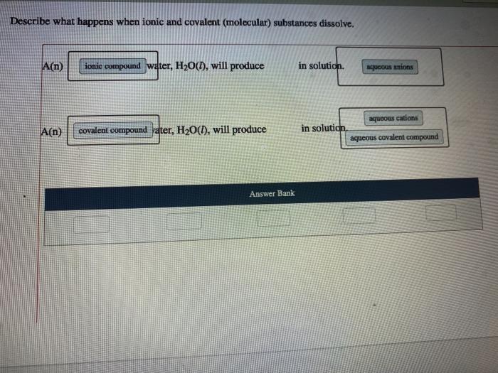 Solved Describe what happens when ionic and covalent | Chegg.com