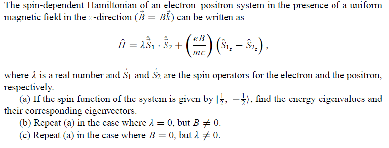 Solved The spin-dependent Hamiltonian of an | Chegg.com