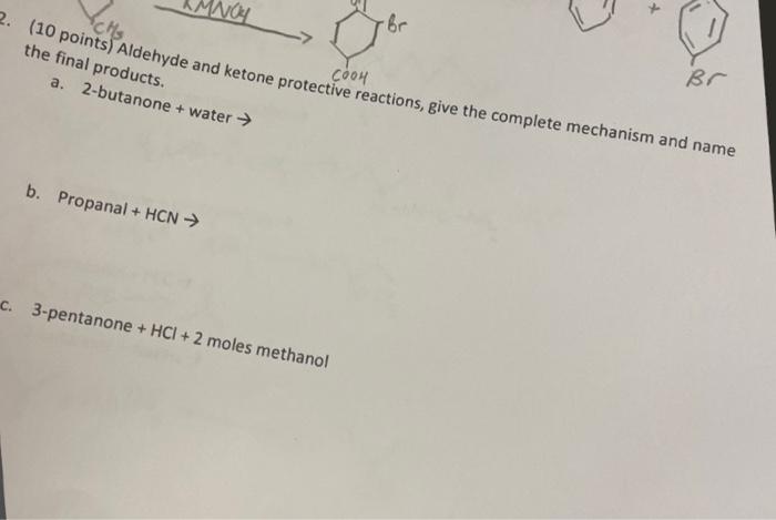 Solved MNO 2. (10 points Aldehyde and ketone protective | Chegg.com