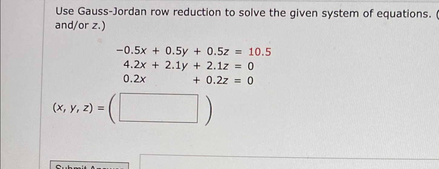 Solved Use Gauss-Jordan row reduction to solve the given | Chegg.com