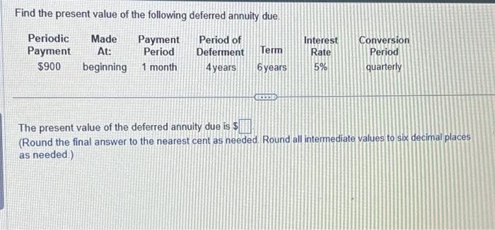 Solved Find the present value of the following deferred | Chegg.com