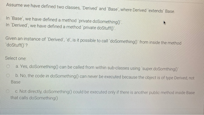 Solved Assume we have defined two classes, 'Derived' and | Chegg.com