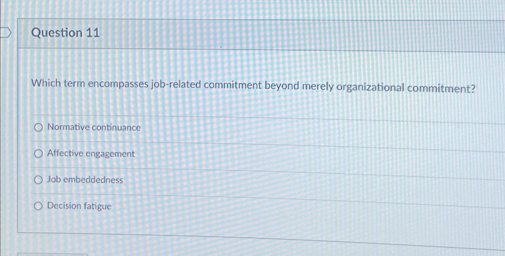 Solved Question 11Which term encompasses job-related | Chegg.com