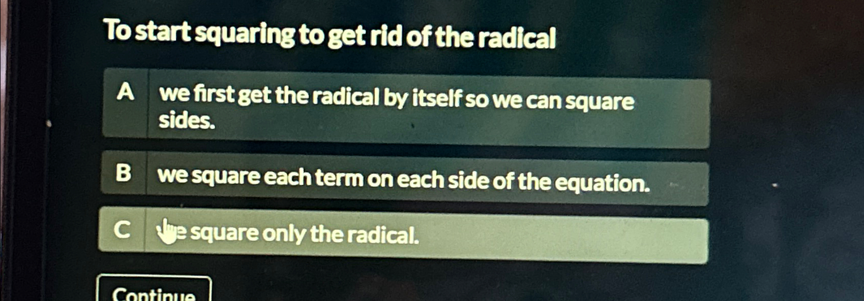 Solved To start squaring to get rid of the radicalA we first | Chegg.com