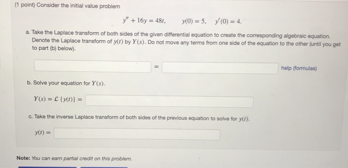 Solved (1 point) Consider the initial value problem y" + 16y | Chegg.com
