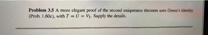 Solved Problem 3.5 A more elegant proof of the second | Chegg.com