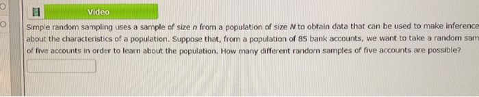 Solved Video Simple random sampling uses a sample of size n | Chegg.com