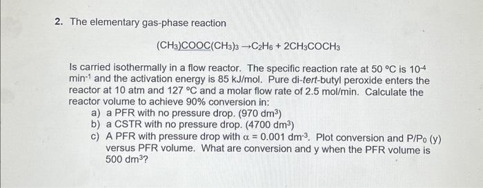 Solved 2. The elementary gas-phase reaction | Chegg.com