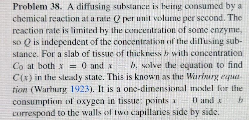 Problem 38. A diffusing substance is being consumed | Chegg.com