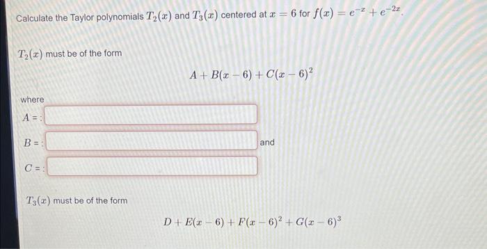 Solved Calculate the Taylor polynomials T2(x) and T3(x) | Chegg.com