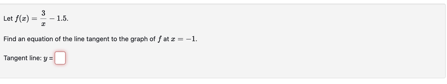 Solved Let f(x)=3x-1.5Find an equation of the line tangent | Chegg.com