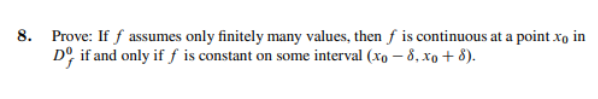 Solved 8. Prove: If f assumes only finitely many values, | Chegg.com