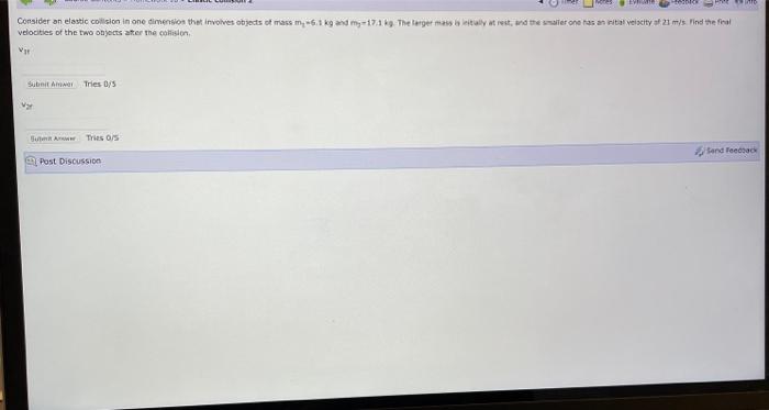 Solved velocities of the two objems afer the collislon. | Chegg.com