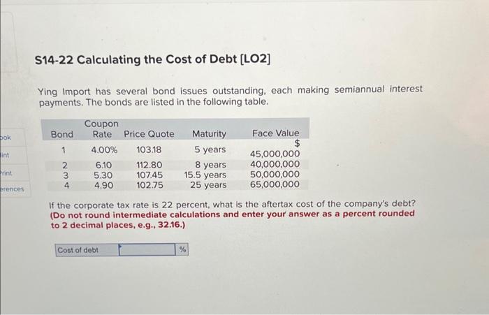 Solved S14-22 Calculating the Cost of Debt [LO2] Ying Import | Chegg.com