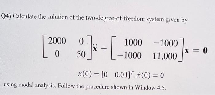 Q4) Calculate the solution of the | Chegg.com
