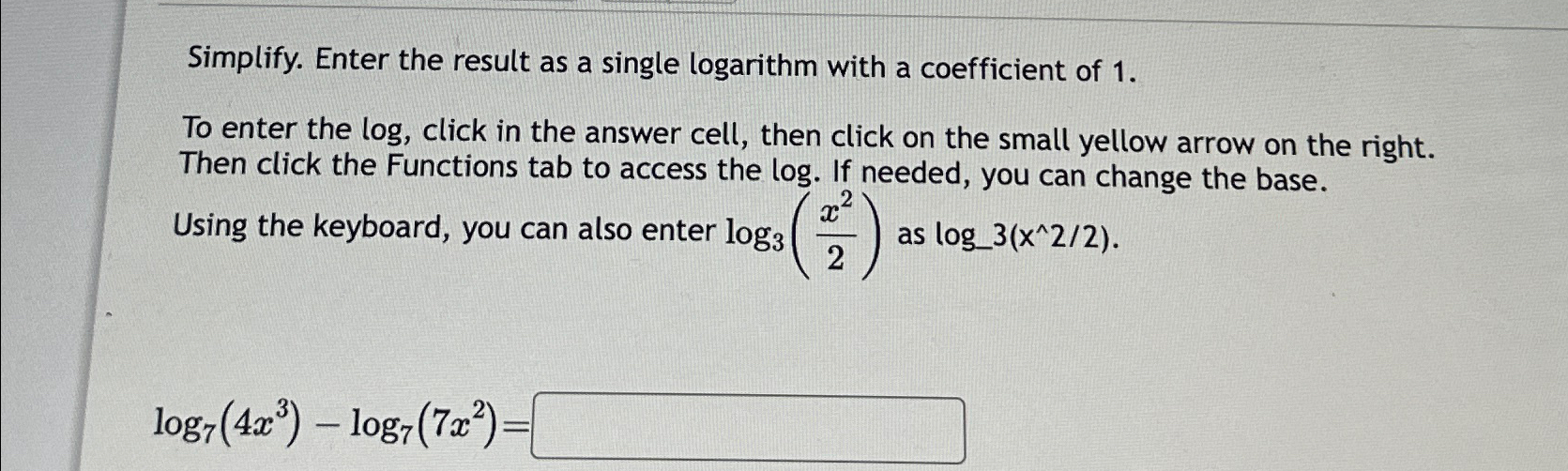 Solved Simplify. Enter the result as a single logarithm with | Chegg.com