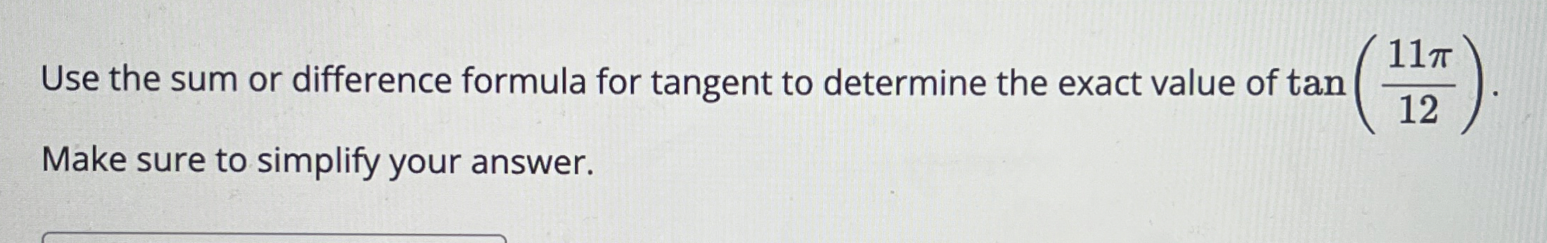 Solved Use the sum or difference formula for tangent to | Chegg.com