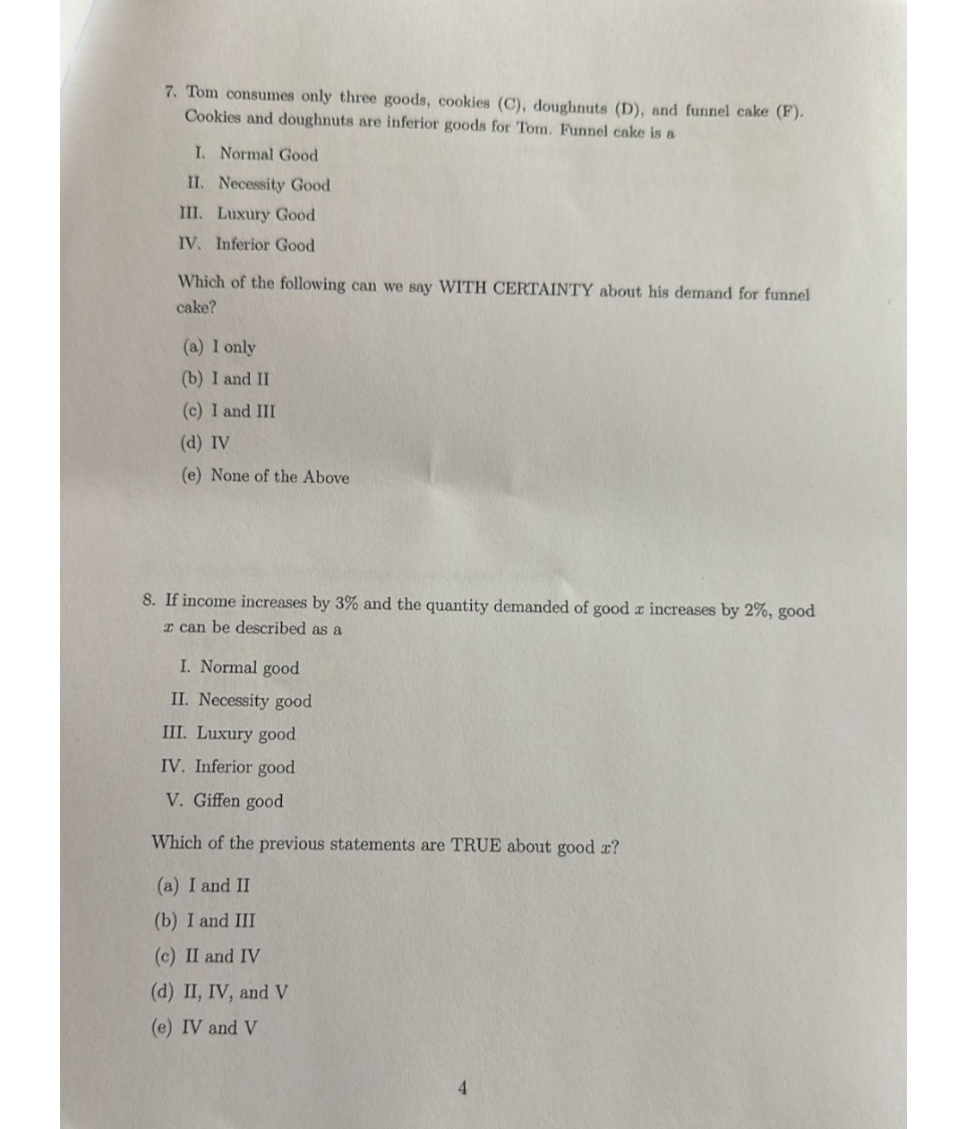 Solved Only answer number 7Tom consumes only three goods, | Chegg.com