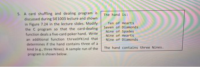 Solved The hand is: 5. A card shuffling and dealing program | Chegg.com