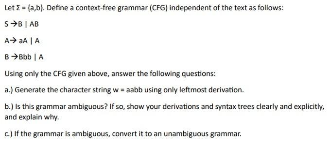 Solved Let Σ={a,b}. Define a context-free grammar (CFG) | Chegg.com