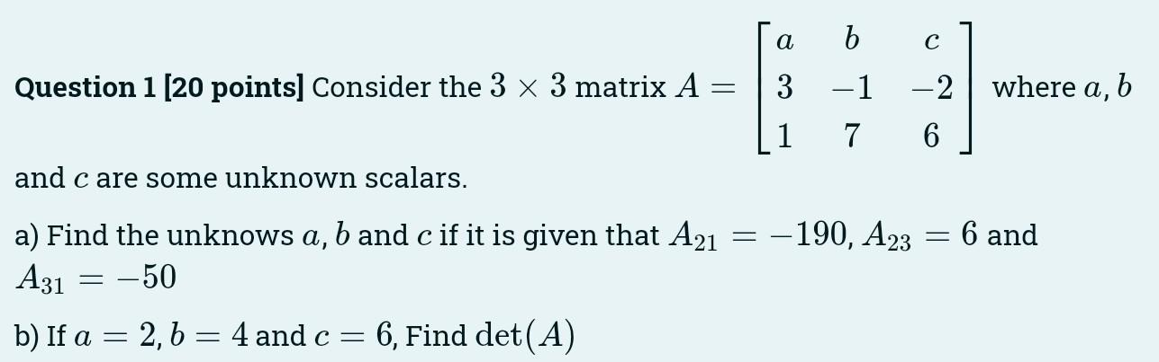 Solved Question 1 [20 points] Consider the 3×3 matrix | Chegg.com