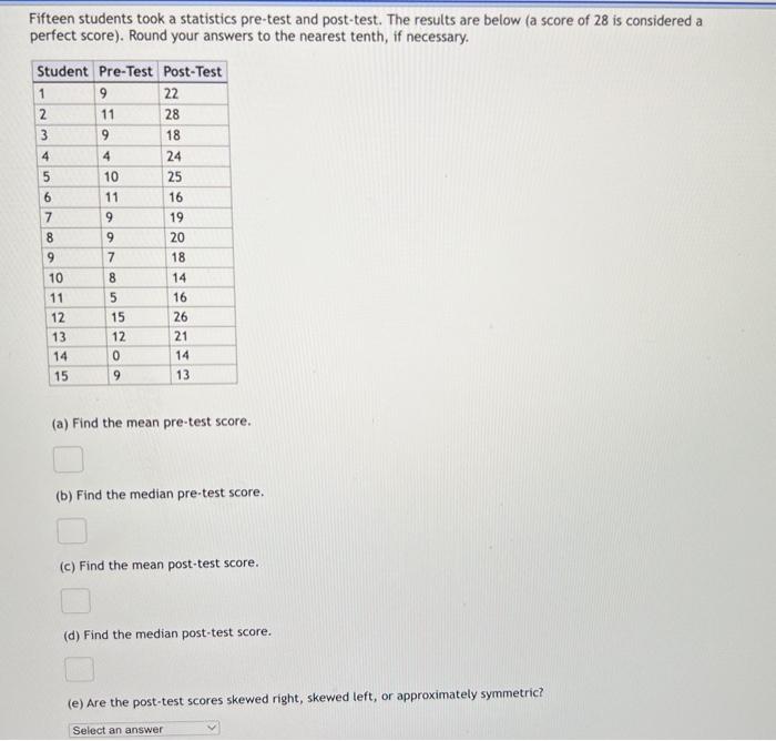 Solved Fifteen students took a statistics pre-test and | Chegg.com